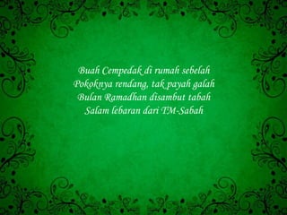 Salam Lebaran Dari TM-Sabah | PPT