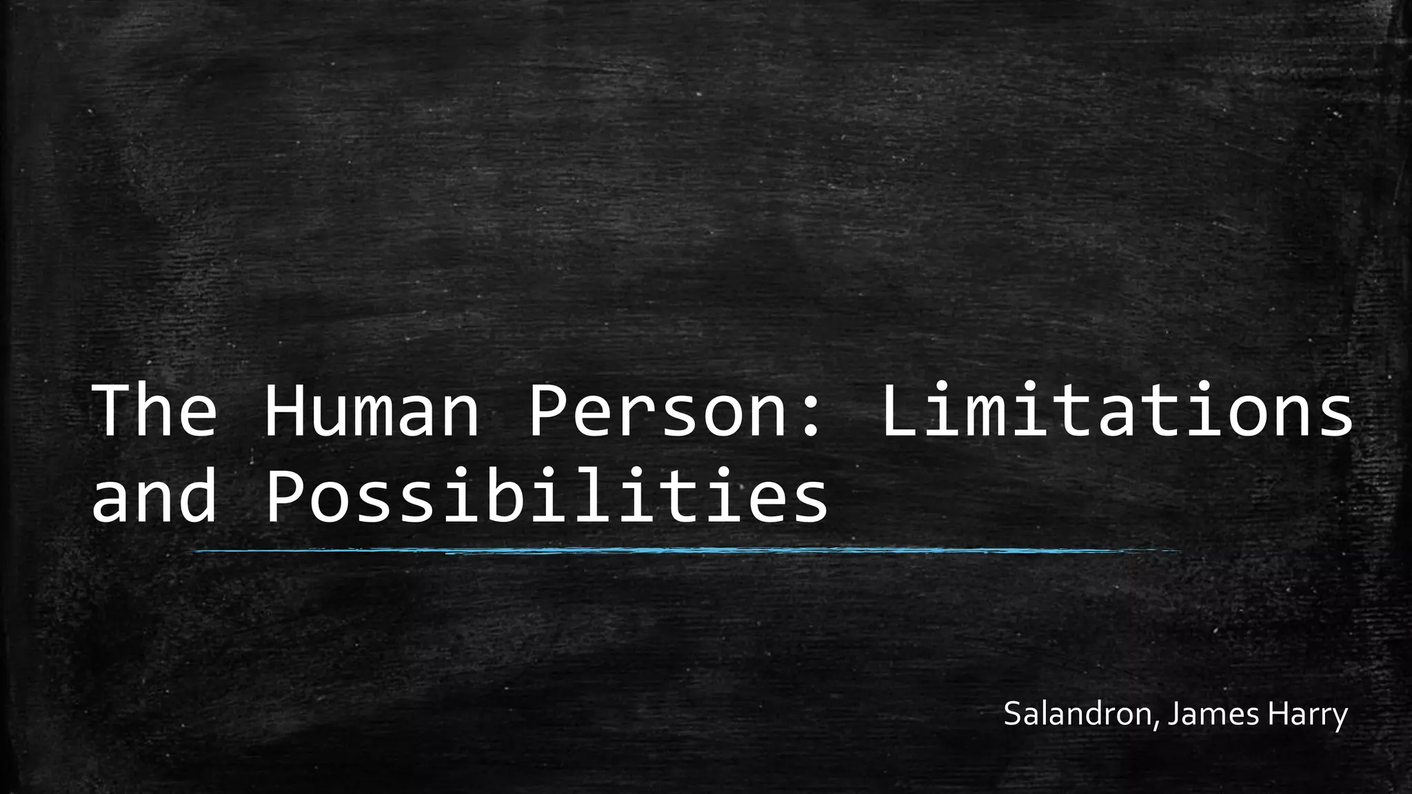 The Human Person: Limitations and Possibilities | PDF