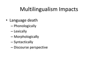 MULTICULTURALISM AND MULTILINGUALISM IMPACTS ON THE PASHTUN NATION ...