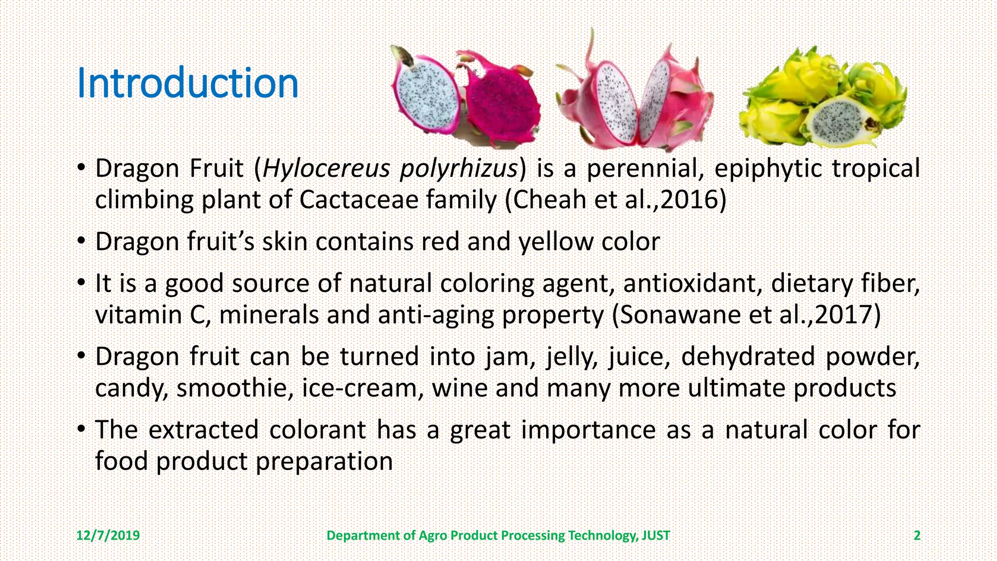 Extraction of Colorant From Dragon Fruit Peel and It's Application in a bakery Product | PPTX
