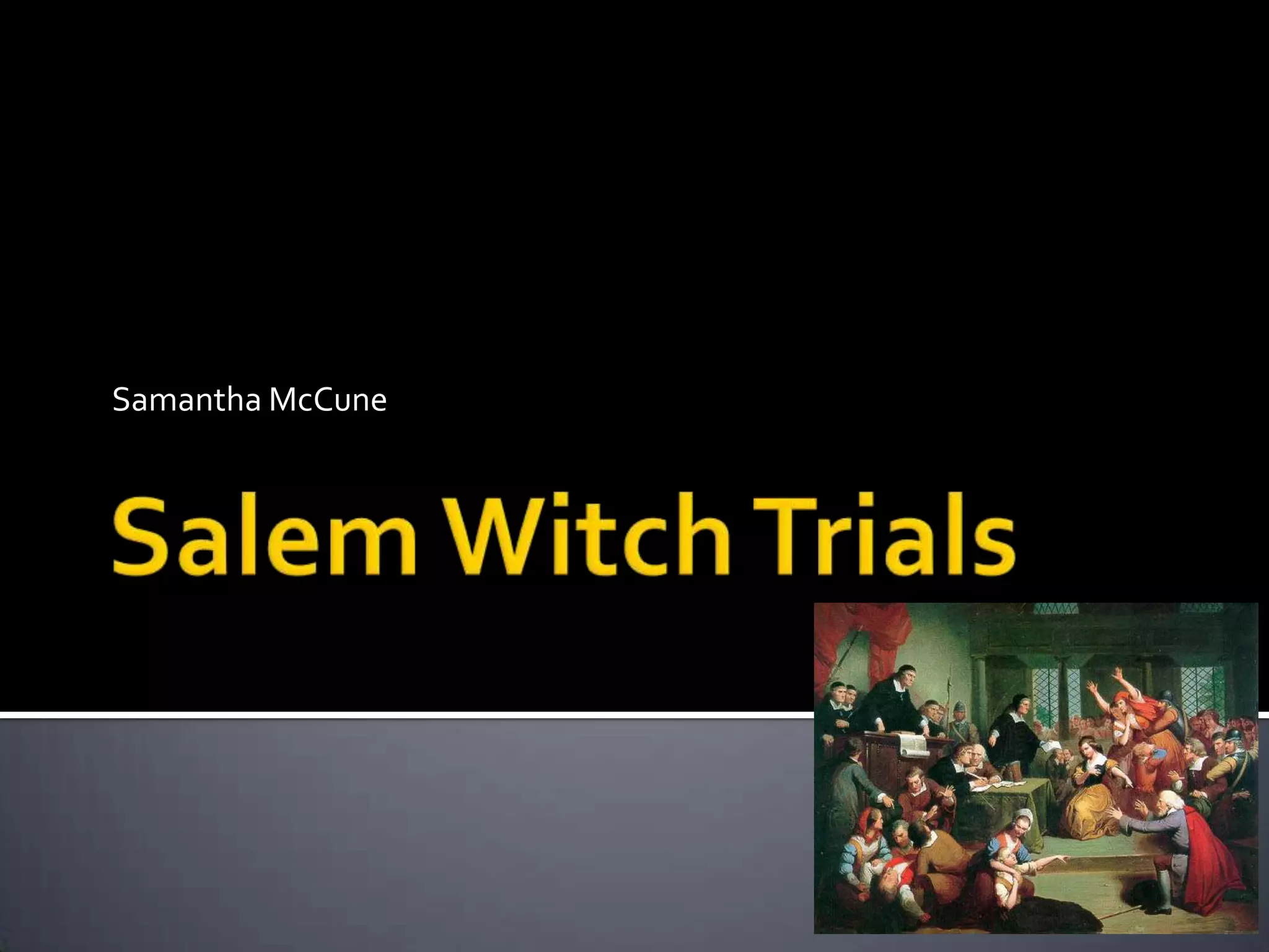 Salem Witch Trials | PPTX