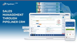 Sales Management Through Pipeliner CRM | PPT | Free Download