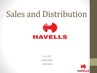 Sales and distribution of Havells | PPTX
