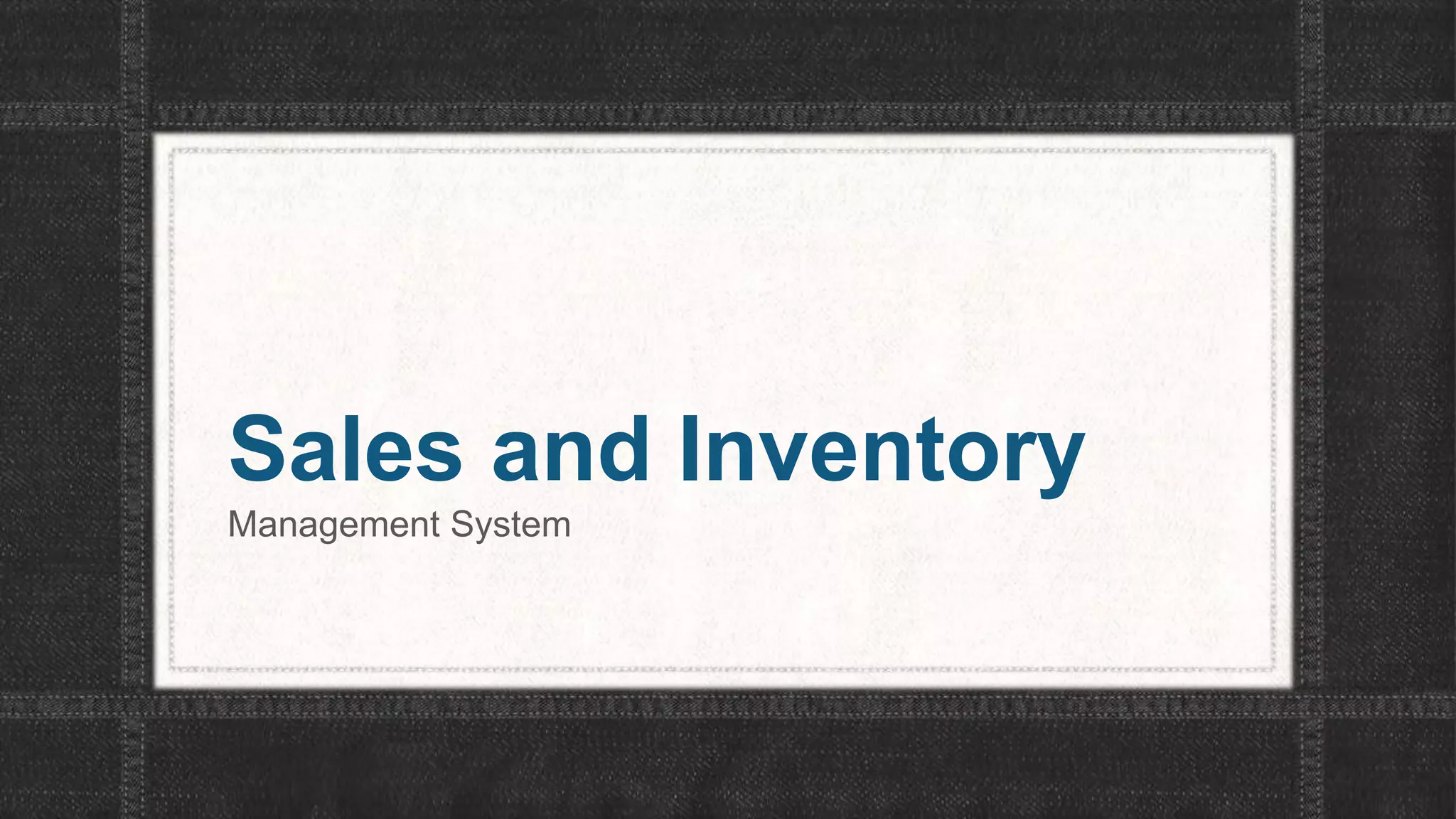 Sales and inventory management | PPTX
