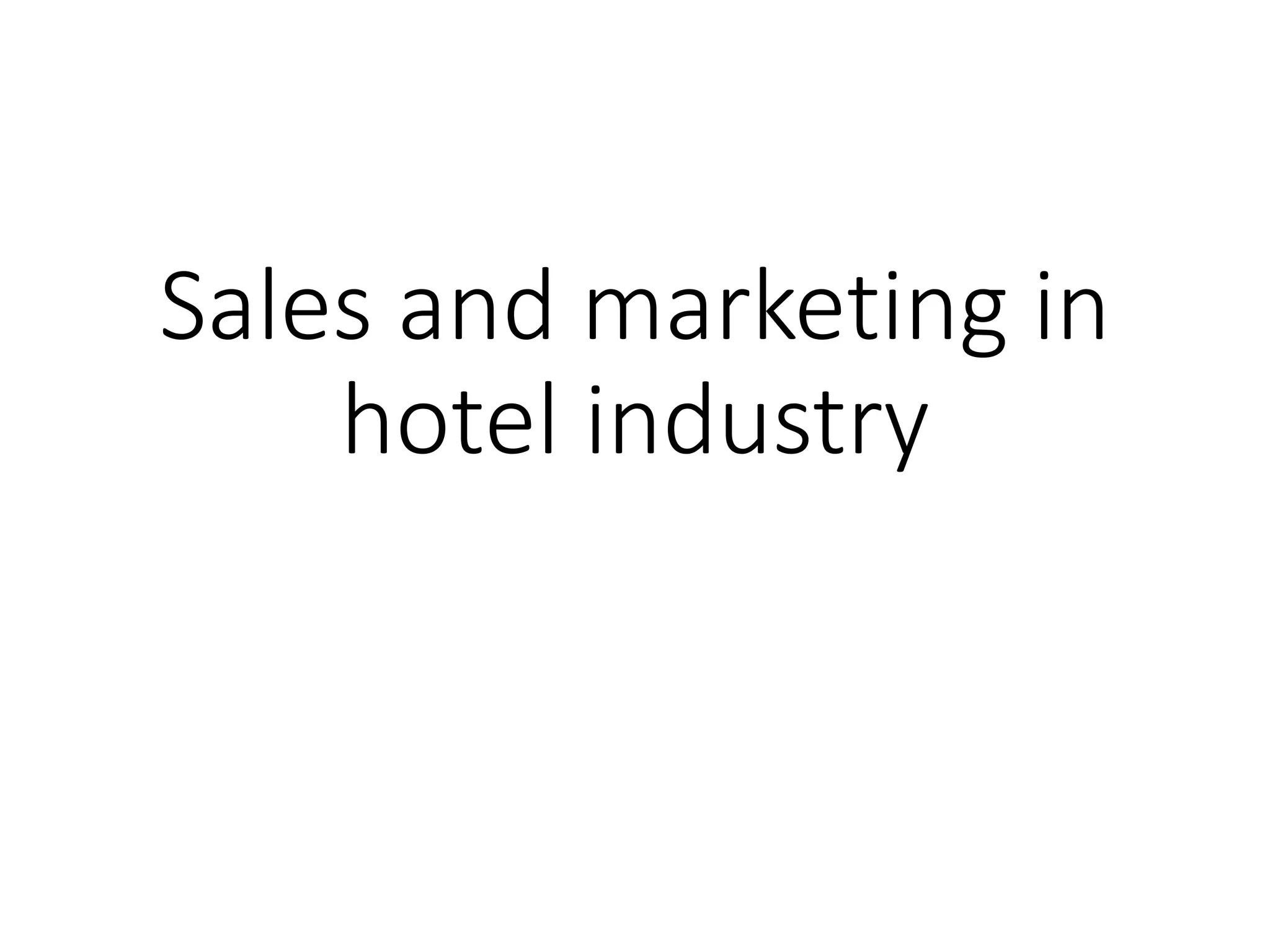 Sales and marketing in hotel industry | PPTX
