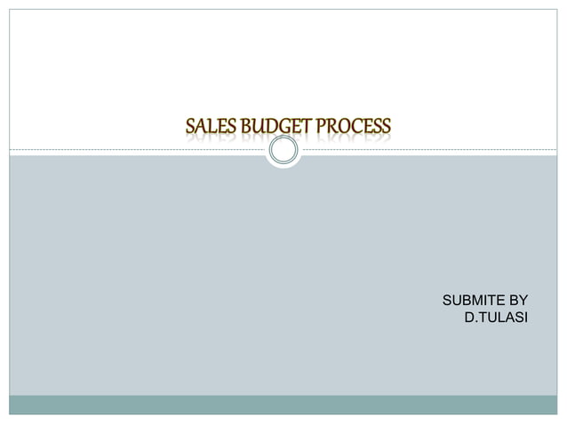 Sales budget process | PPTX