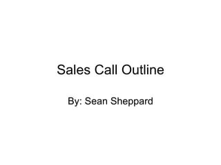 Four Stages of a Sales Call | PPT | Sales | Business
