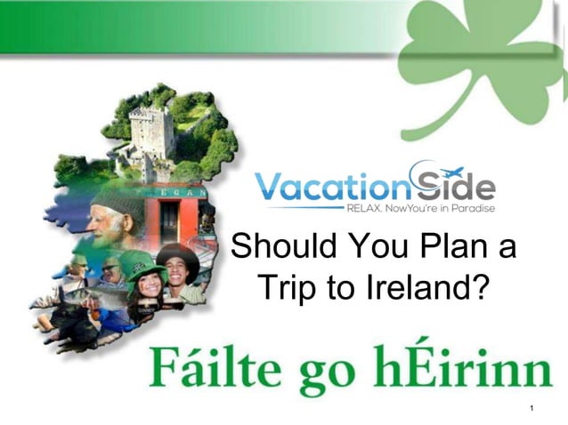 10 Reasons You Should Visit Ireland - Vacation Side Travel | PPT