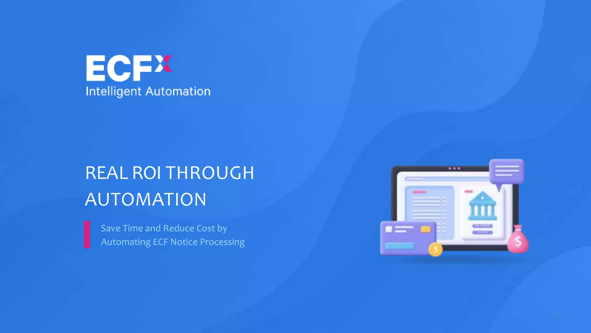 Legal Technology - Automate ECF Notice Processing | PPT