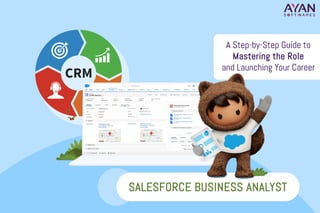 Master Salesforce Business Analyst Role: Step-by-Step Guide | PDF | Business | Business and Finance