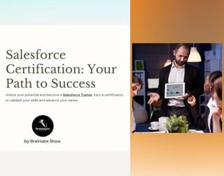 Salesforce Certification: Your Path to Success | PPT