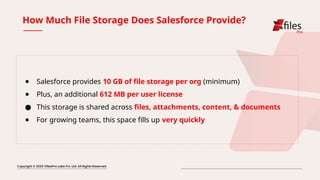 How to Handle Salesforce File Storage Limits | XfilesPro | PPT