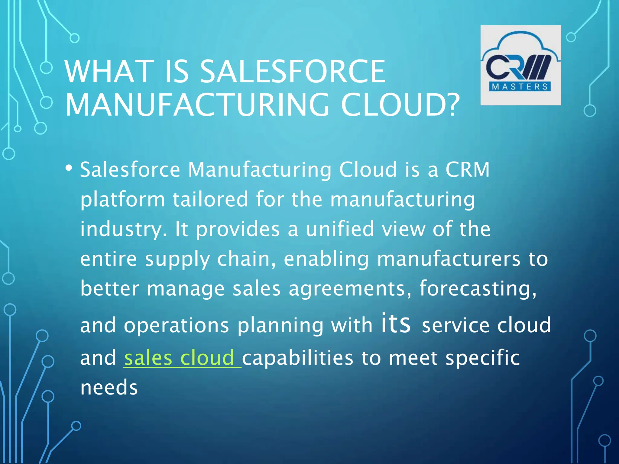 Salesforce Manufacturing Clouds Overview And Benefits | PPTX