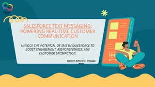Salesforce Text Messaging Powering Real Time Customer Communication | PPTX