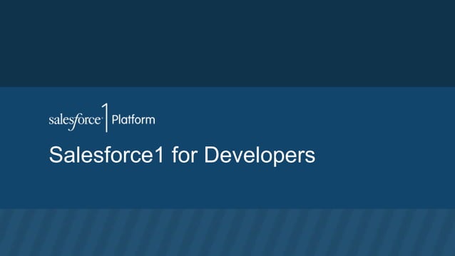 Salesforce1 for Developers | PPT