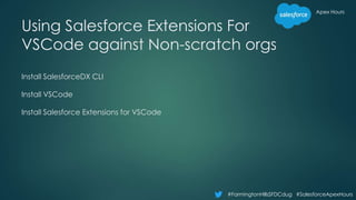 Salesforce DX for Non-Scratch Org | PPT