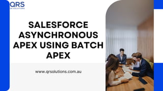 Salesforce Asynchronous Apex using Batch Apex.pdf