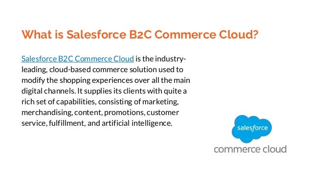 Salesforce B2b Commerce Cloud Vs B2c Commerce Cloud Pptx