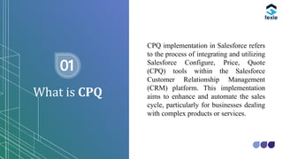 Salesforce CPQ Implementation at Fexle Services | PPTX