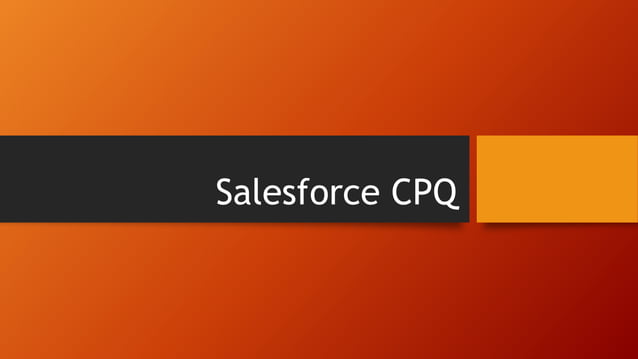 Salesforce CPQ updated 1.pptx