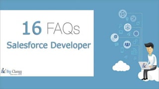 Salesforce developer fa qs | PPTX