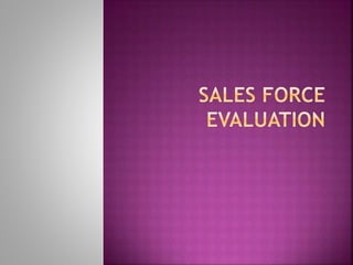 Sales force evaluation | PPTX