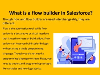 salesforce Flow and Flow Builder In Salesforce | PPTX | Programming Languages | Computing