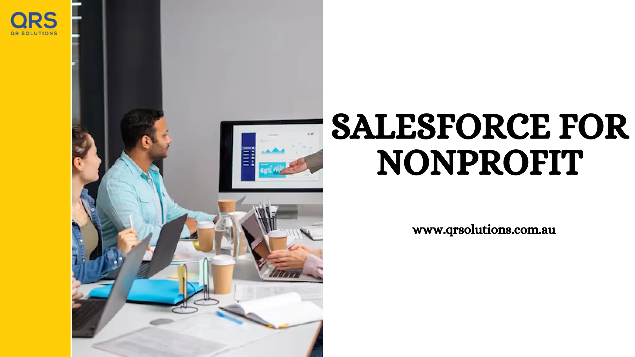 Salesforce for Nonprofit- Roles, Benefits & Features -QRS | PPT