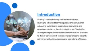 Transforming Healthcare with Salesforce Healthcare Cloud: Enhancing Patient Care | PPT