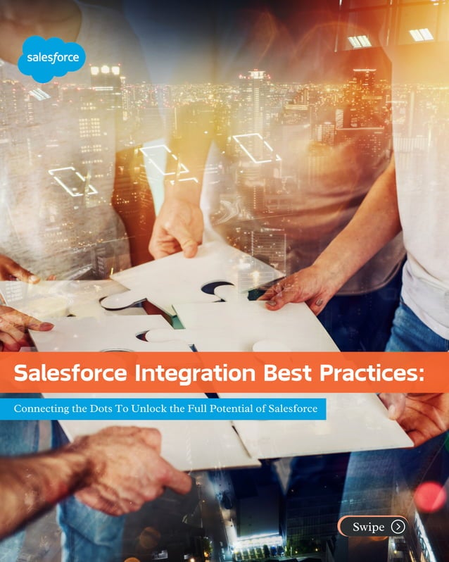 Salesforce Integration Best Practices Connecting the Dots To Unlock the Full Potential of ...