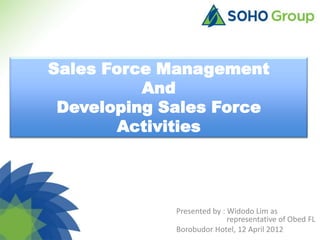 Sales force management and developing sales force activities | PPTX