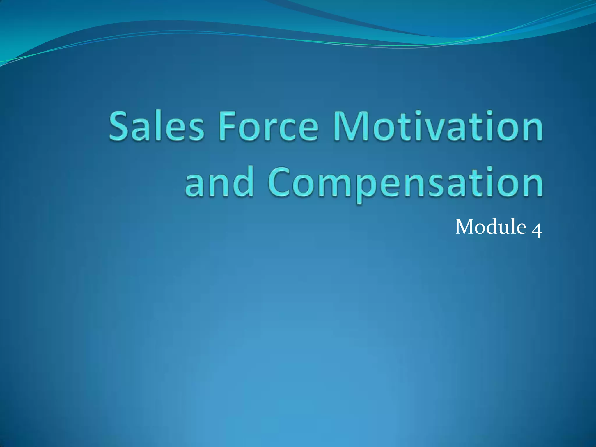 Sales force motivation and compensation | PPTX