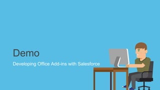 Integrating Salesforce with Microsoft Office through Add-ins | PPTX