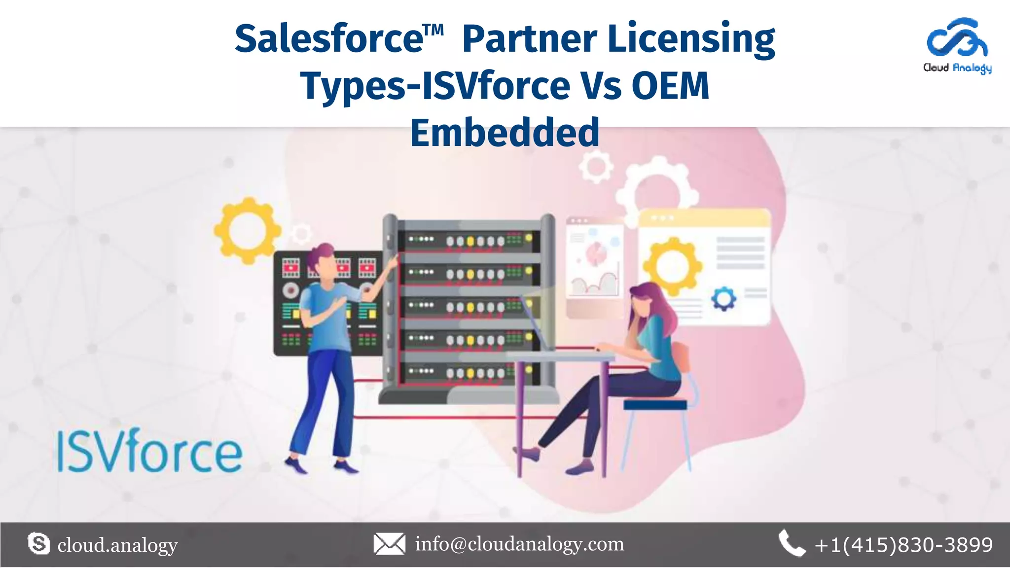 Salesforce Partner Licensing Types- ISVforce Vs OEM Embedded | PPT