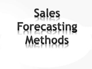 sales forecasting methods in sales .pptx