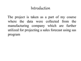 Sales forecasting using sas | PPT