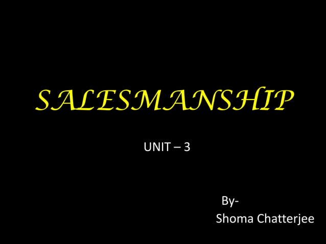 Salesmanship | PPTX | Sales | Business