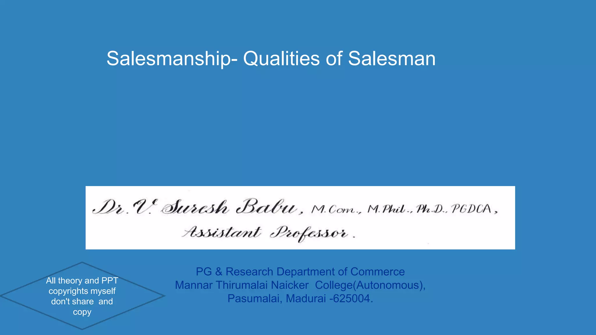 Salesmanship qualities of salesman -iv unit | PPTX