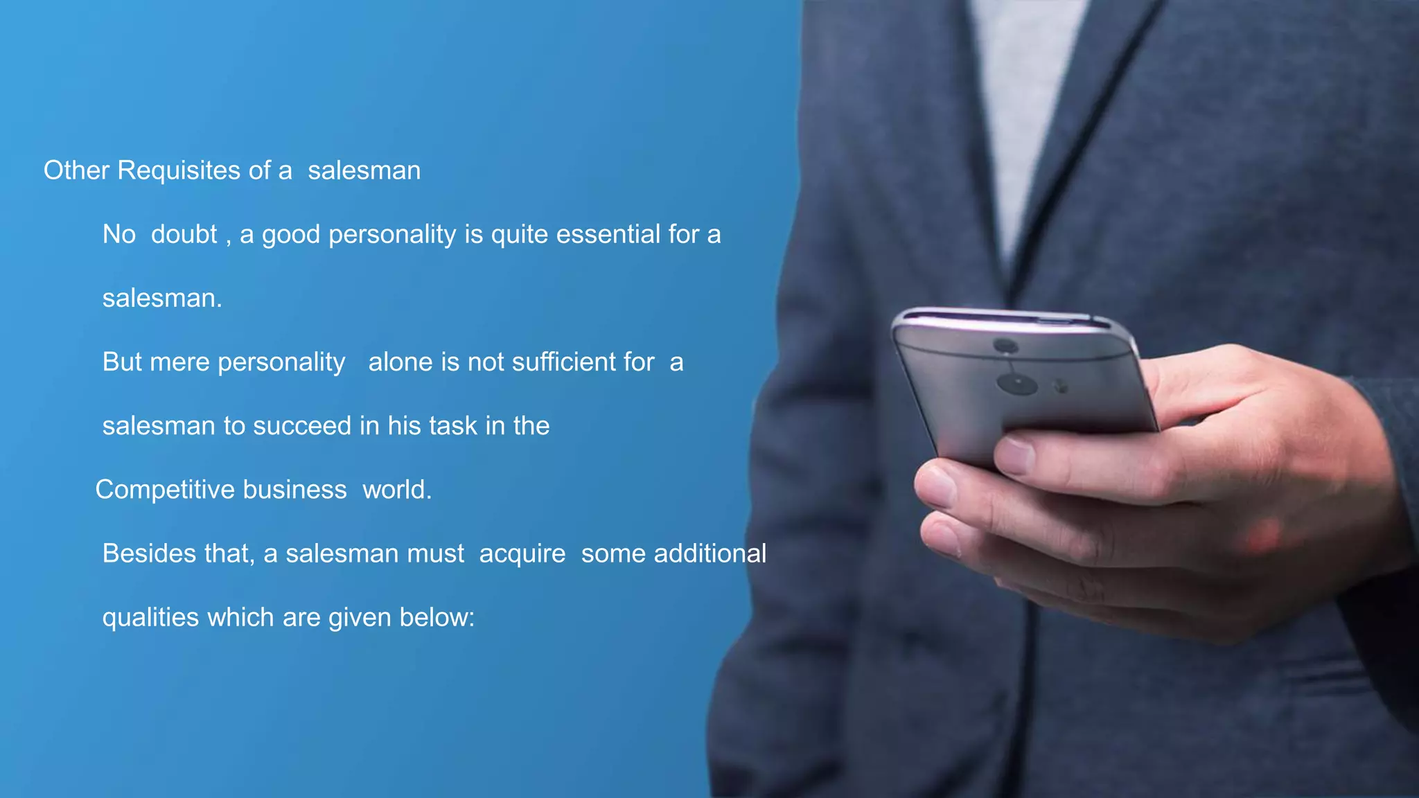 Salesmanship qualities of salesman -iv unit | PPTX | Sales | Business