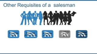 Salesmanship qualities of salesman -iv unit | PPTX | Sales | Business