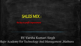 Sales mix A tool to improve profit | PPTX