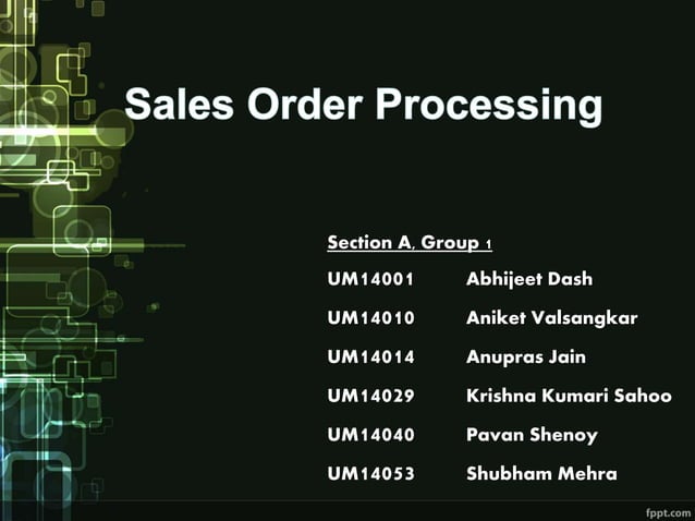 Sales order processing sec a_grp1 | PPT