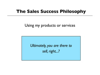 Sales philosophy | PDF | Sales | Business