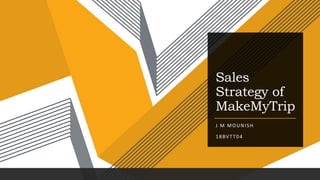 Sales strategy of make mytrip | PPTX