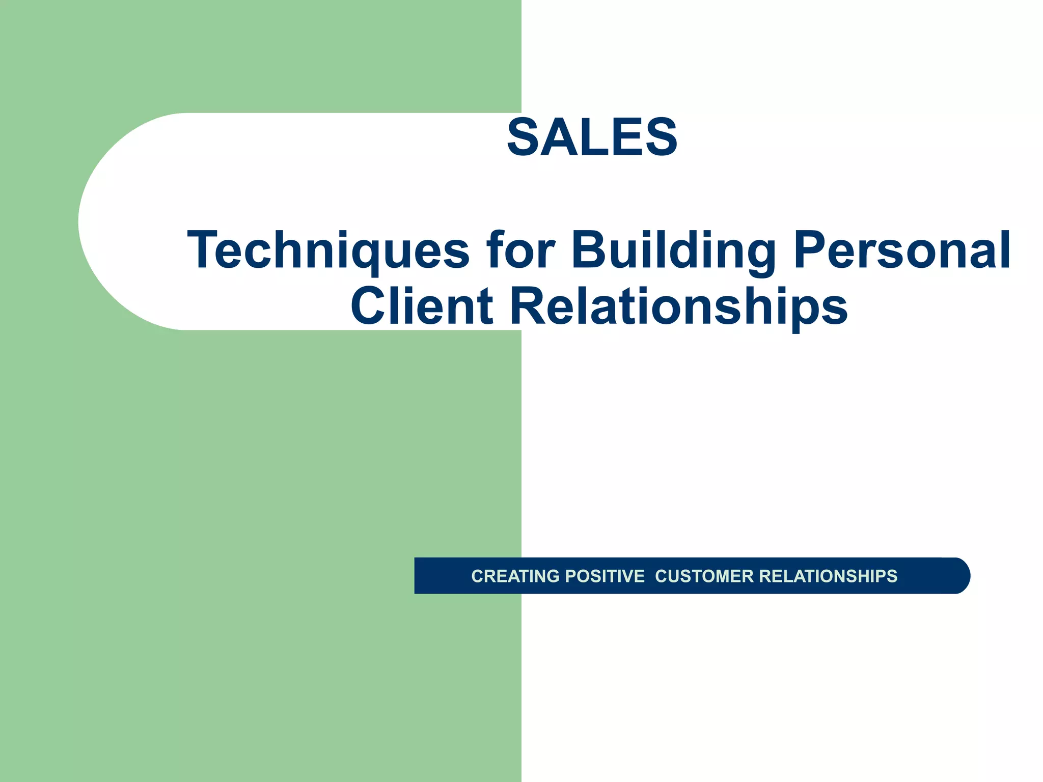 Sales - Techniques for Building Personal Client Relationships | PPT
