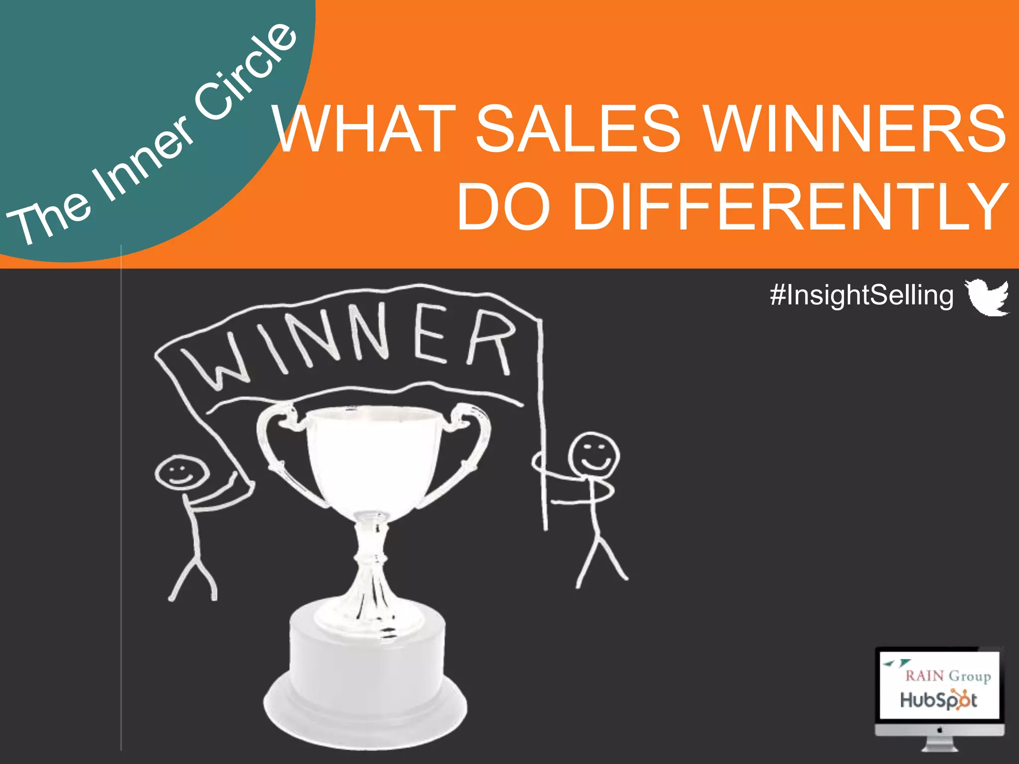 What Sales Winner do Differently - HubSpot & RAIN Group Webinar | PPTX