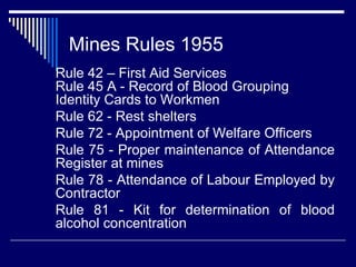 Salient features of mines act, rules and regulation | PPT