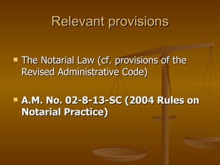 Salient features of the notarial law | PPT