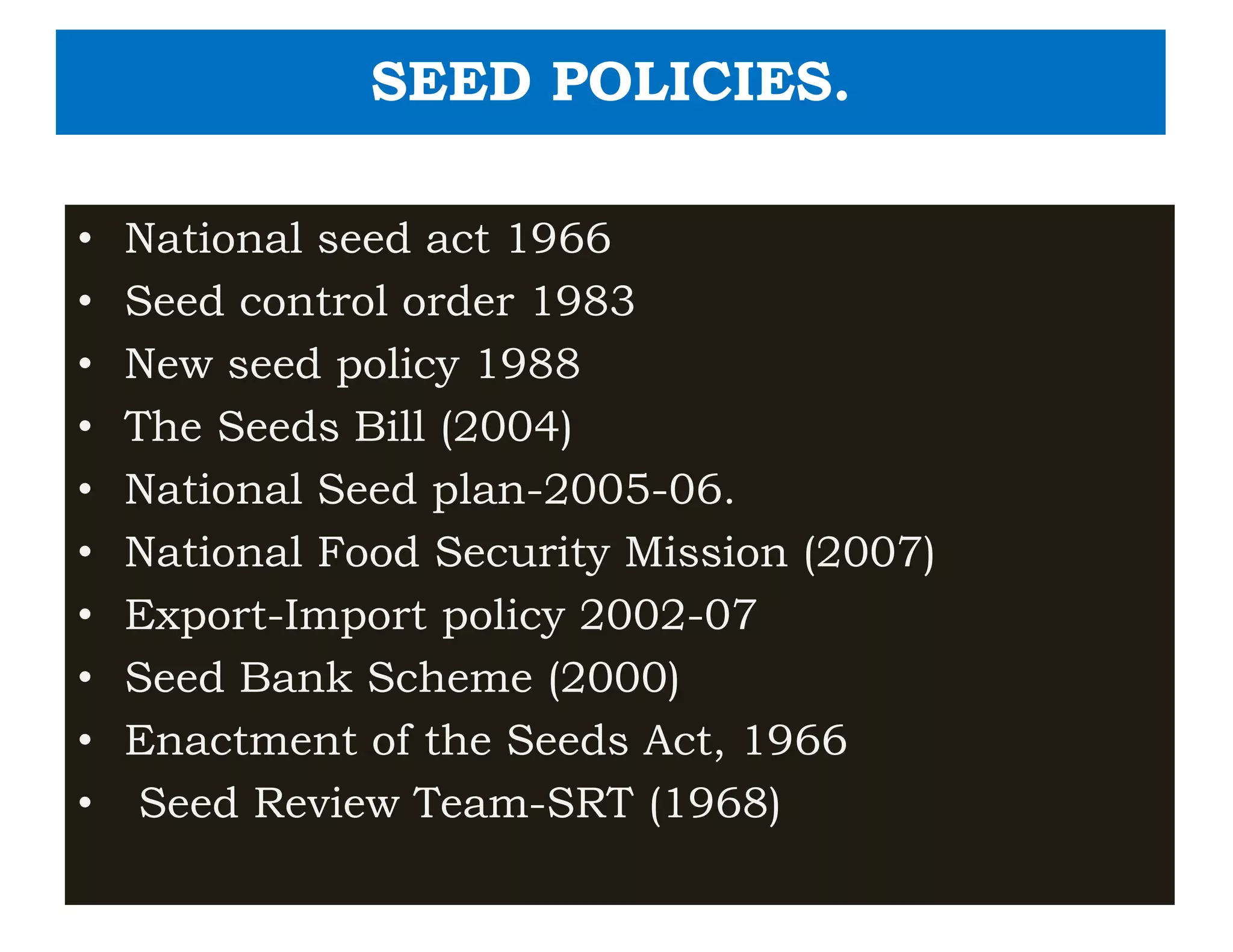 Salient features of national seed policies and Role of various sectors ...