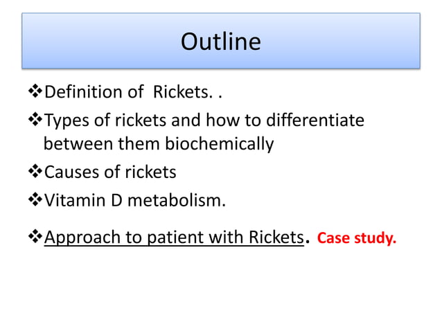 Approach to a child with Rickets | PPTX